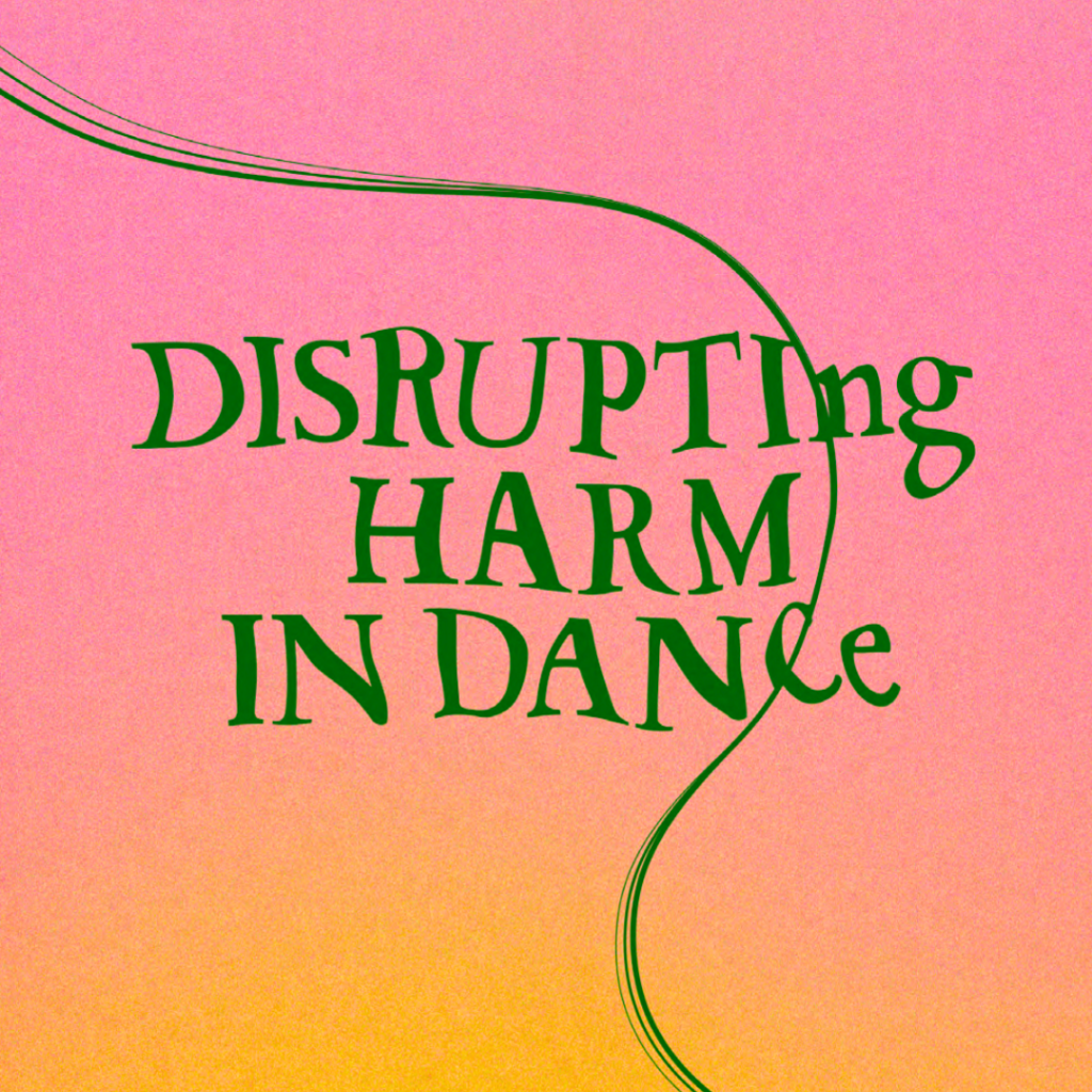 Disrupting Harm in Dance - M2ACTM2ACT